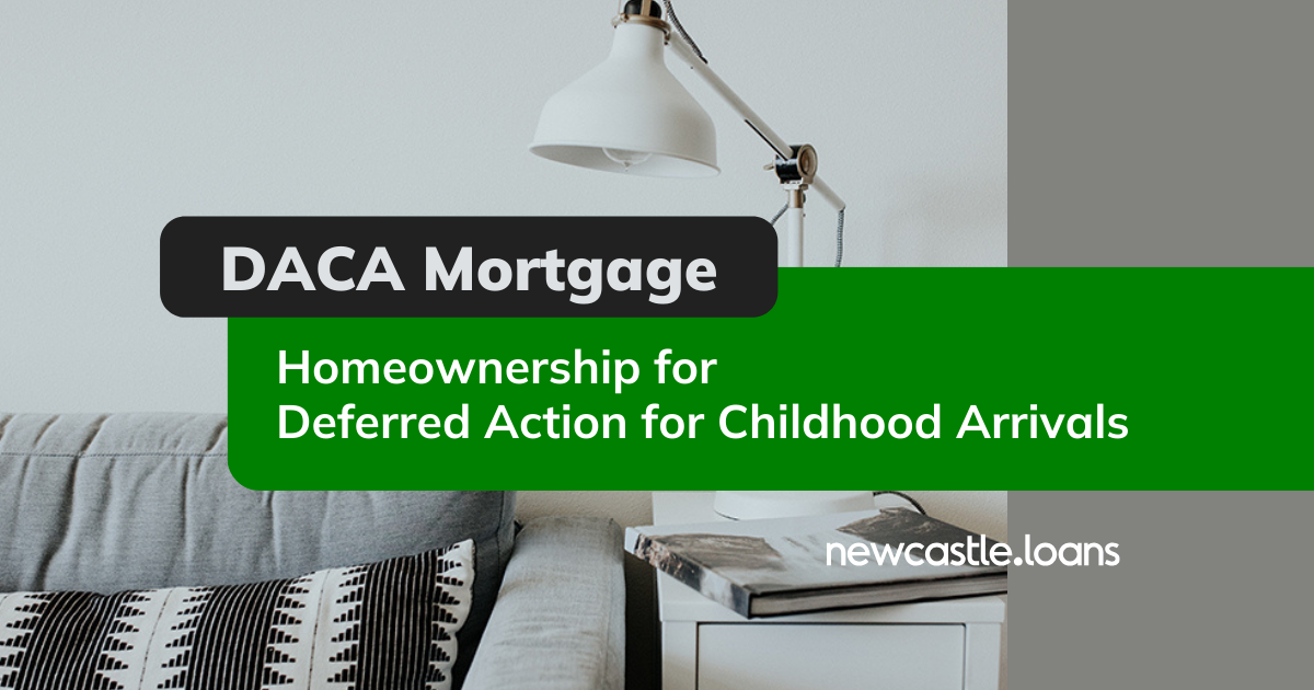 How to Get a DACA Mortgage Loan